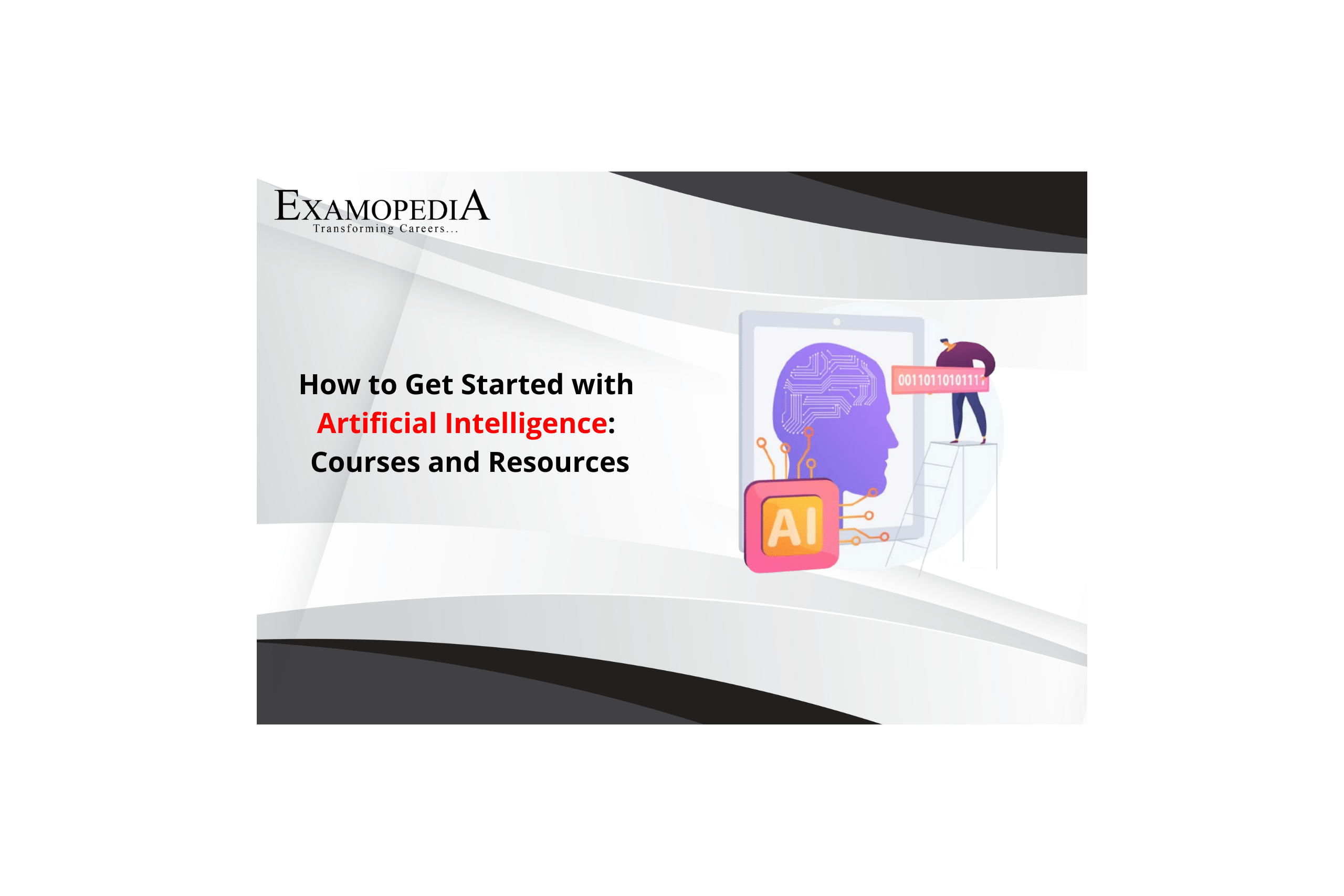 Get Started with Artificial Intelligence: Courses and Resources